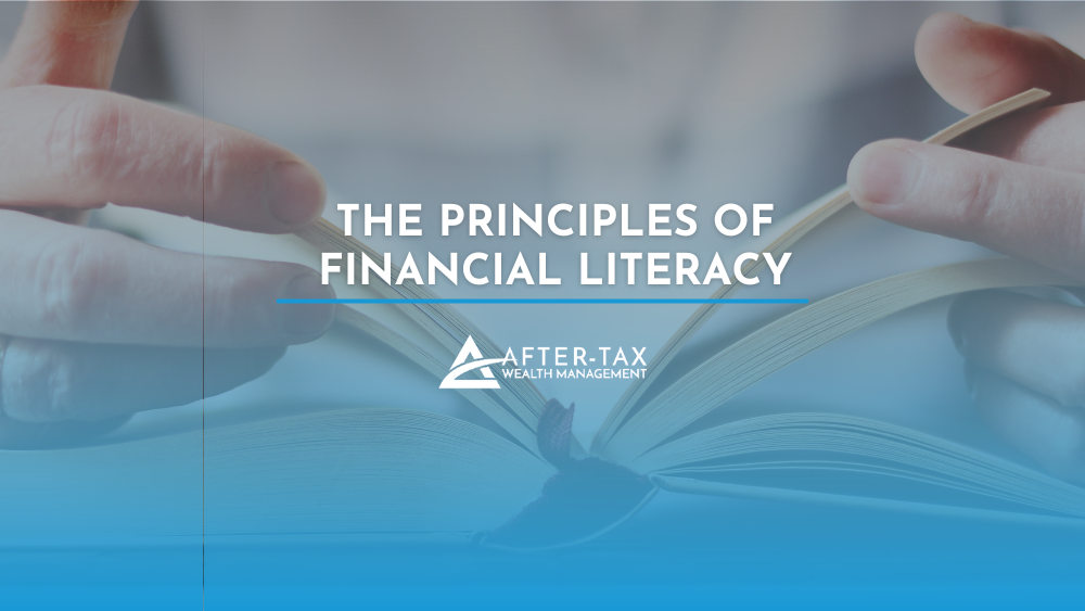 The Principles of Financial Literacy | After-Tax Wealth Management
